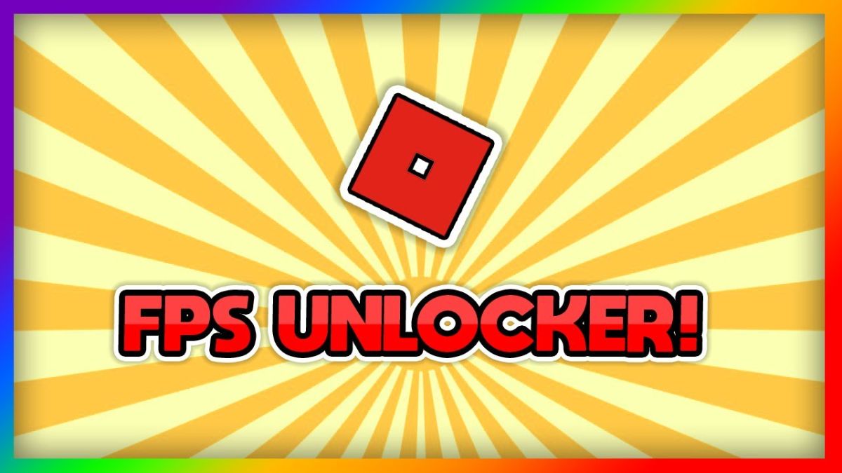 FPS Unlocker là gì? Cách tải và sử dụng FPS Unlocker